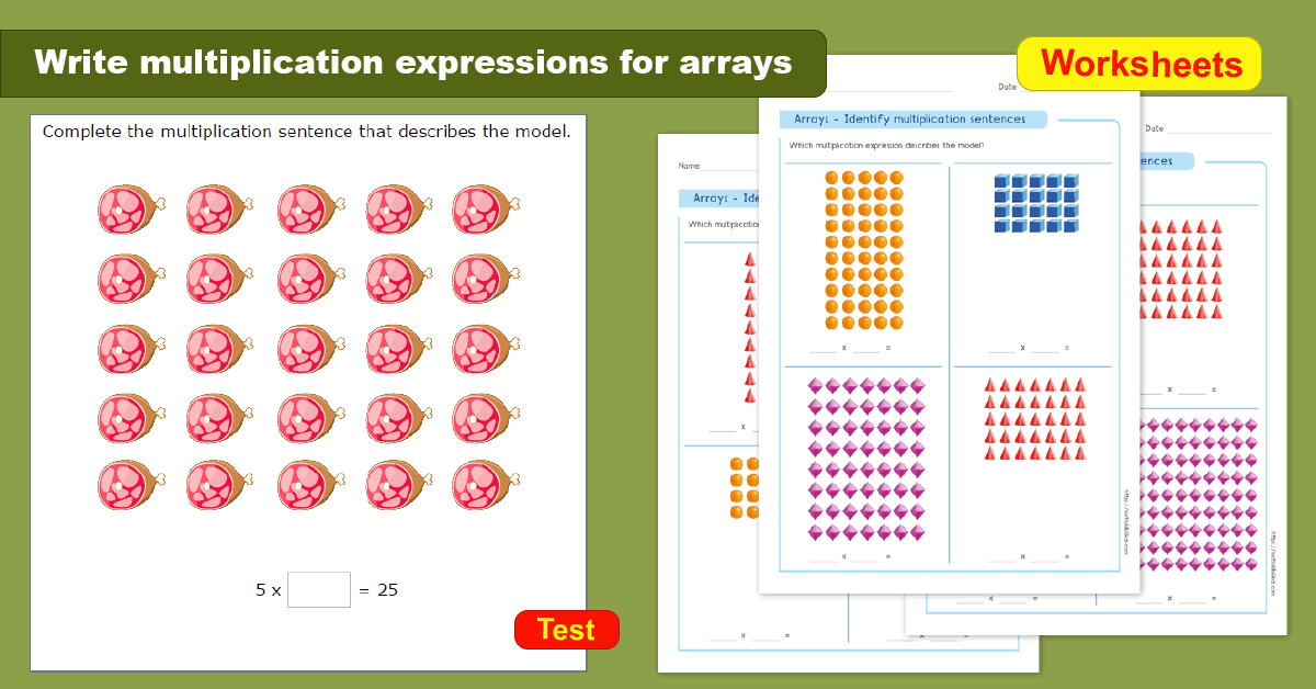 Write Multiplication Expressions For Arrays Using Arrays To Explain 